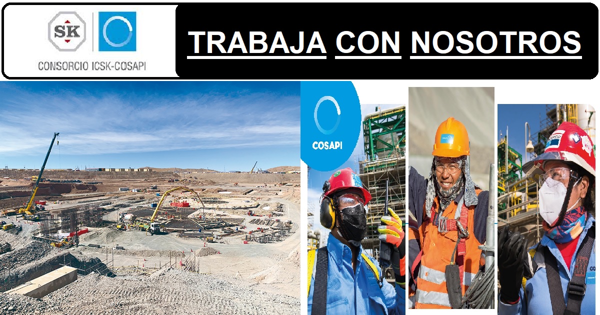 OFERTAS LABORALES PARA CONSORCIO ICSKL-COSAPI LTDA