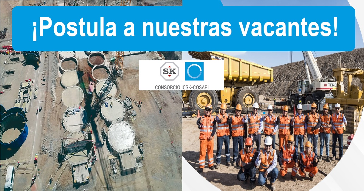 SE NECESITA PERSONAL PARA LA CONSTRUCTORA CONSORCIO ICSK - COSAPI LTDA